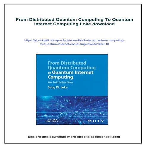 From Distributed Quantum Computing To Quantum Internet Computing Loke | PDF