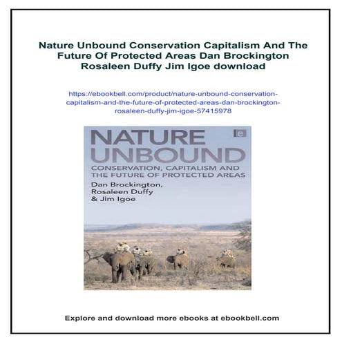 Nature Unbound Conservation Capitalism And The Future Of Protected ...