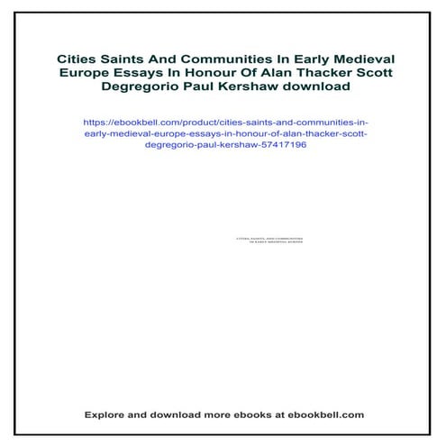 Cities Saints And Communities In Early Medieval Europe Essays In Honour ...