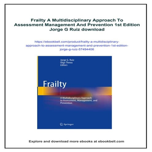 Frailty A Multidisciplinary Approach To Assessment Management And ...