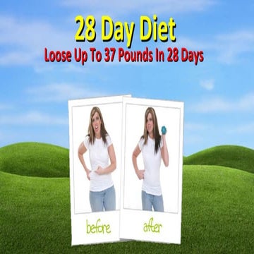 28 Day Diet Plan Loose Up To 37 Pounds In 28 Days.pdf