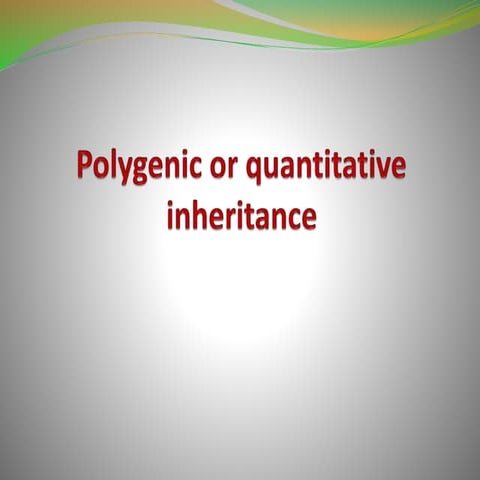 Polygenic inheritance in plants and horticulture and agriculture .pdf
