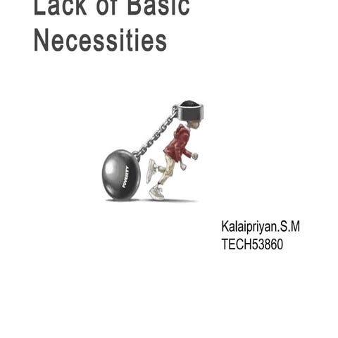 Lack of basic Nessecities | PPT