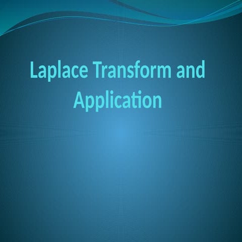 laplace Tranform, definition, Examples, methods | PPTX