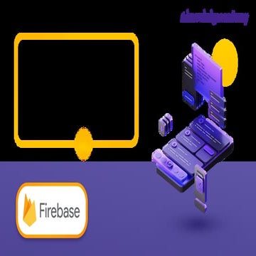 What Is Firebase!vBoost your app development with Firebase! | PPT