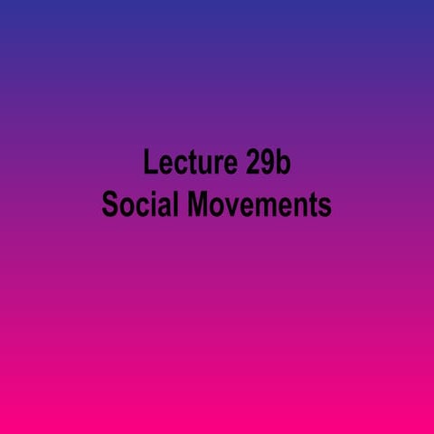 29.5b lecture 29b social movements | PPT