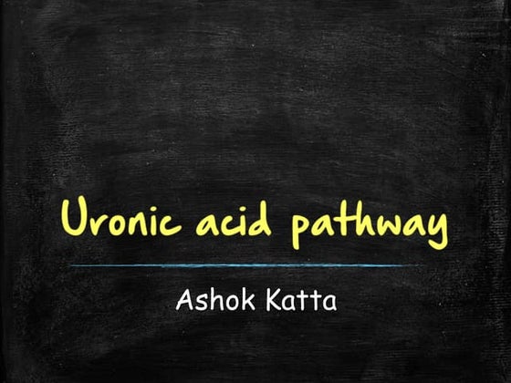 Uronic Acid Pathway Ppt