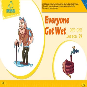 29. ORT_GKB_L29_Everyone_Got_Wet_.pptx