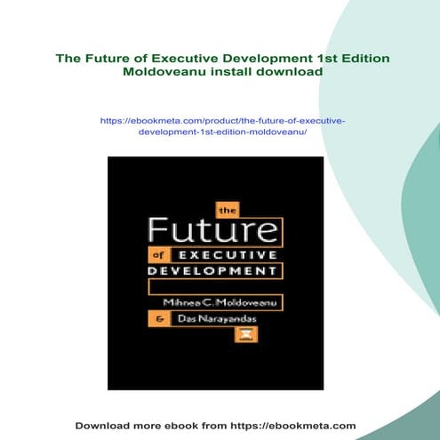 The Future of Executive Development 1st Edition Moldoveanu | PDF
