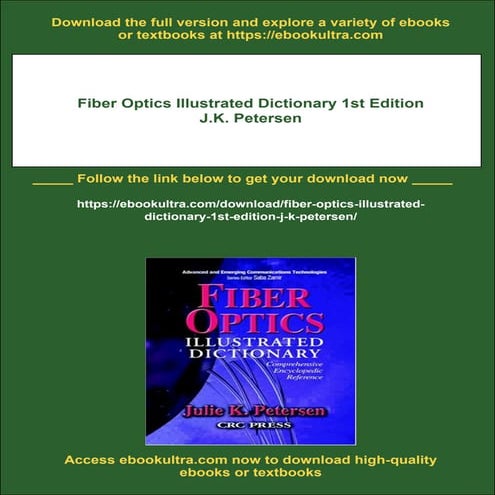 Fiber Optics Illustrated Dictionary 1st Edition J.K. Petersen | PDF