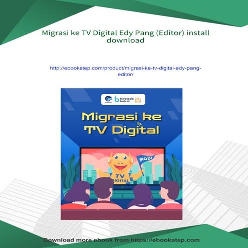 Download full ebook of Migrasi ke TV Digital Edy Pang (Editor) instant download pdf | PDF