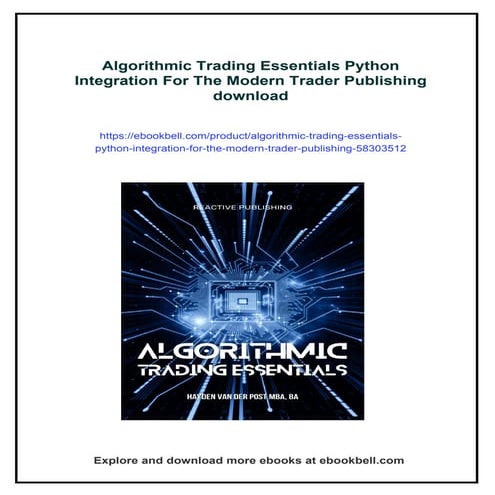 Algorithmic Trading Essentials Python Integration For The Modern Trader Publishing | PDF