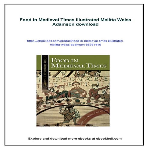 Food In Medieval Times Illustrated Melitta Weiss Adamson | PDF