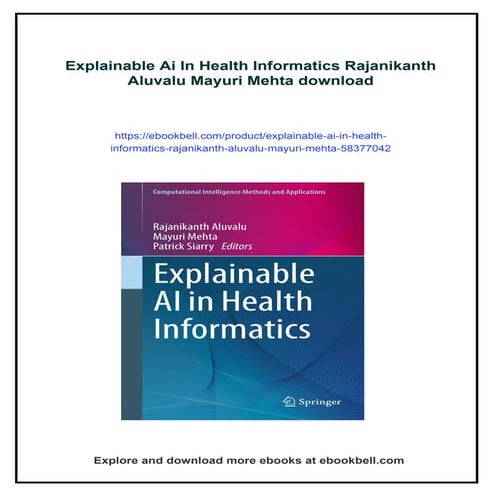Explainable Ai In Health Informatics Rajanikanth Aluvalu Mayuri Mehta | PDF