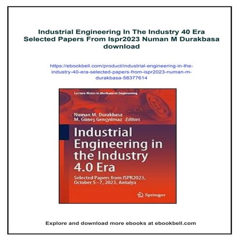 Industrial Engineering In The Industry 40 Era Selected Papers From ...