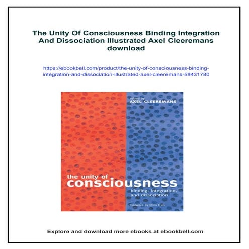 The Unity Of Consciousness Binding Integration And Dissociation ...