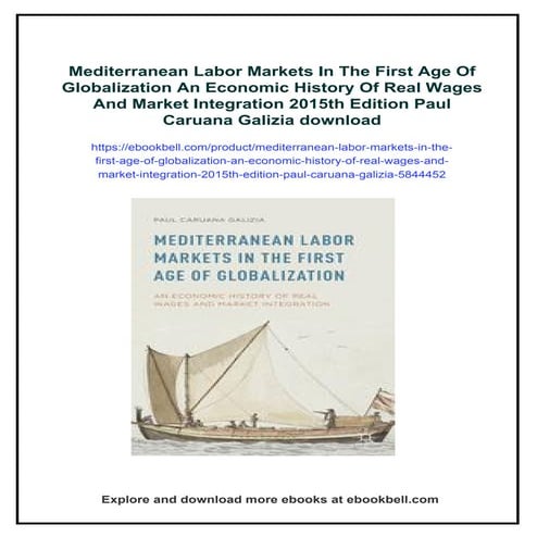 Mediterranean Labor Markets In The First Age Of Globalization An ...