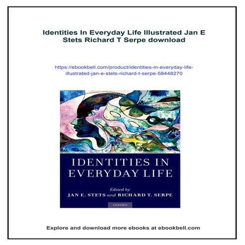 Identities In Everyday Life Illustrated Jan E Stets Richard T Serpe | PDF