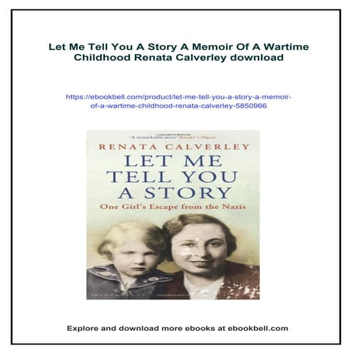 Let Me Tell You A Story A Memoir Of A Wartime Childhood Renata ...