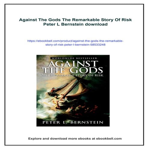 Against The Gods The Remarkable Story Of Risk Peter L Bernstein | PDF