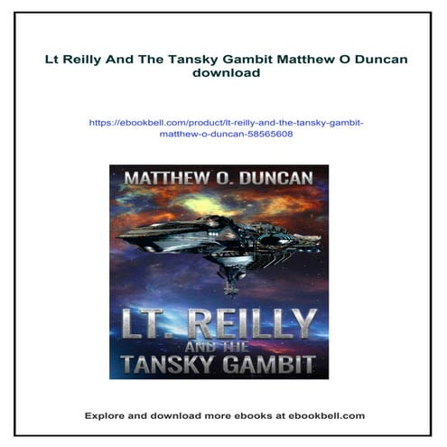 Lt Reilly And The Tansky Gambit Matthew O Duncan | PDF