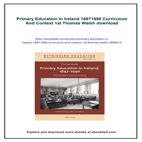Primary Education In Ireland 18971990 Curriculum And Context 1st Thomas ...