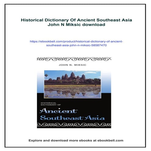 Historical Dictionary Of Ancient Southeast Asia John N Miksic | PDF