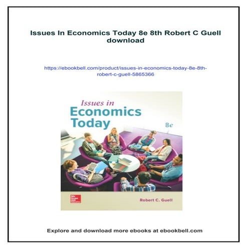 Issues In Economics Today 8e 8th Robert C Guell | PDF