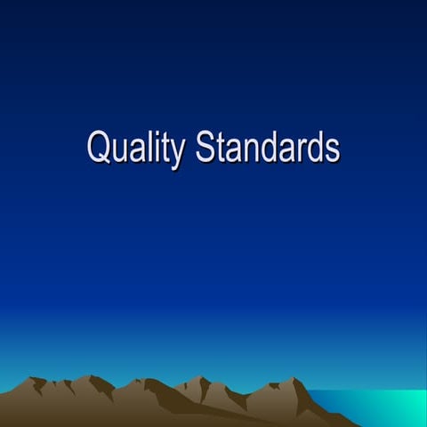 293297953-QUALITY-STANDARDS-PPT.phdjdjdhdpt | PPT