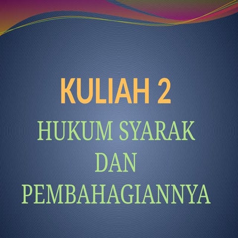 HUKUM SYARAK DAN PEMBAHAGIAN HUKUM SYARAK | PPTX