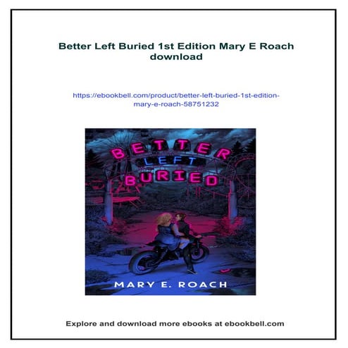 Better Left Buried 1st Edition Mary E Roach | PDF