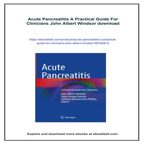 Acute Pancreatitis A Practical Guide For Clinicians John Albert Windsor ...