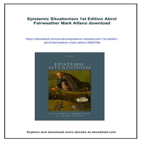 Epistemic Situationism 1st Edition Abrol Fairweather Mark Alfano | PDF