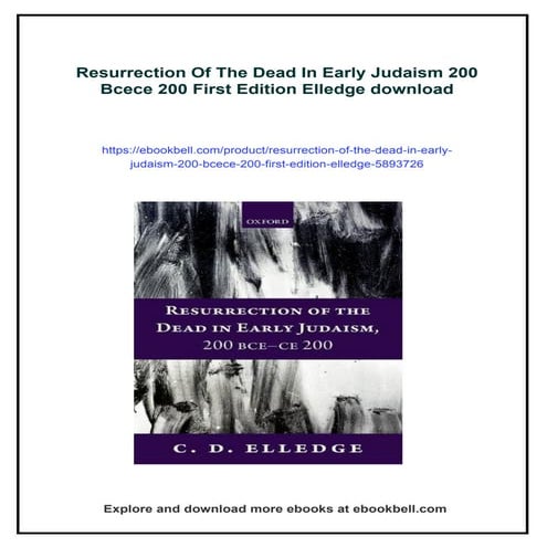 Resurrection Of The Dead In Early Judaism 200 Bcece 200 First Edition ...