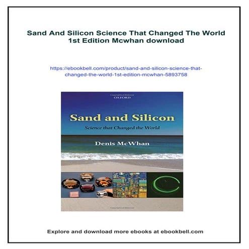 Sand And Silicon Science That Changed The World 1st Edition Mcwhan | PDF