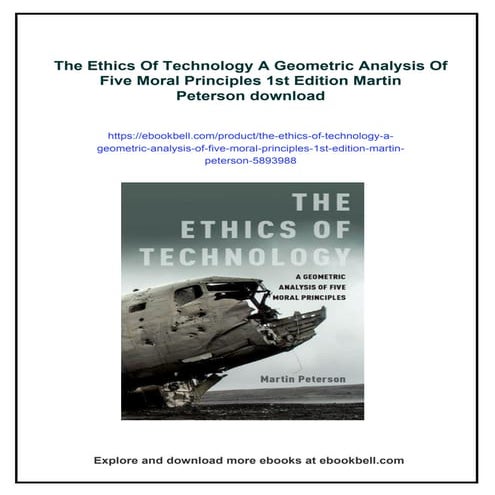 The Ethics Of Technology A Geometric Analysis Of Five Moral Principles ...