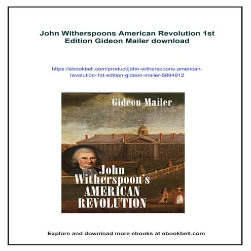 John Witherspoons American Revolution 1st Edition Gideon Mailer | PDF