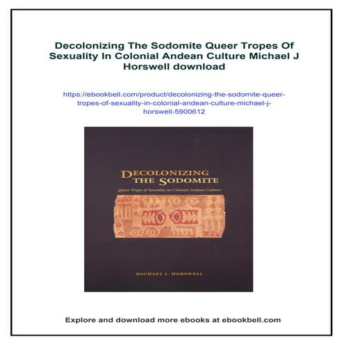 Decolonizing The Sodomite Queer Tropes Of Sexuality In Colonial Andean ...