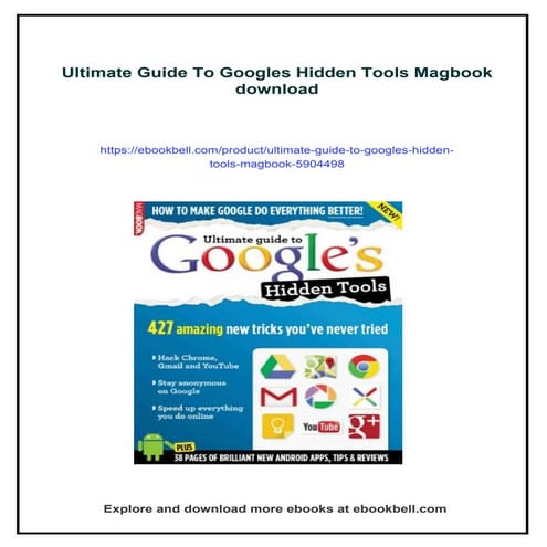 Ultimate Guide To Googles Hidden Tools Magbook | PDF