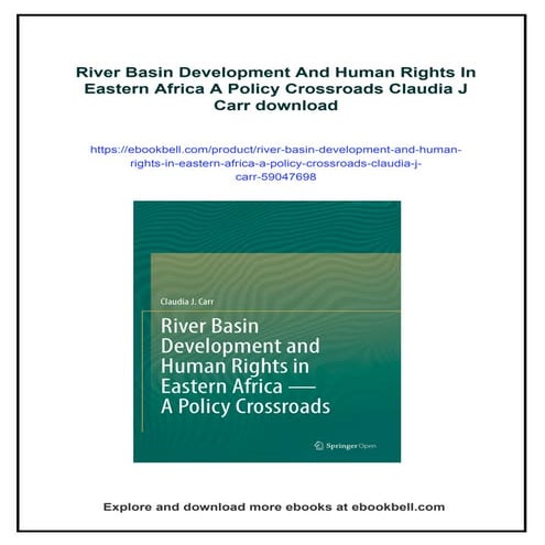 River Basin Development And Human Rights In Eastern Africa A Policy Crossroads Claudia J Carr | PDF