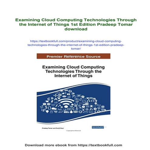 Examining Cloud Computing Technologies Through the Internet of Things 1st Edition Pradeep Tomar ...