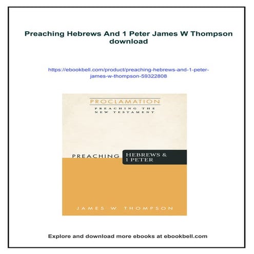 Preaching Hebrews And 1 Peter James W Thompson | PDF