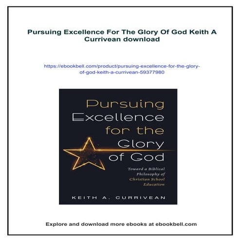 Pursuing Excellence For The Glory Of God Keith A Currivean | PDF