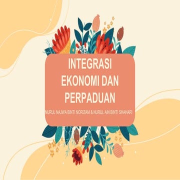 Integrasi Ekonomi dan Perpaduan | PPTX