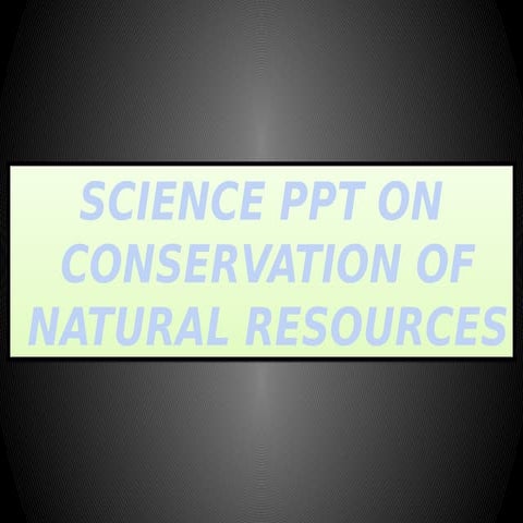 297952540-Conservation-of-Natural-Resources.pdf