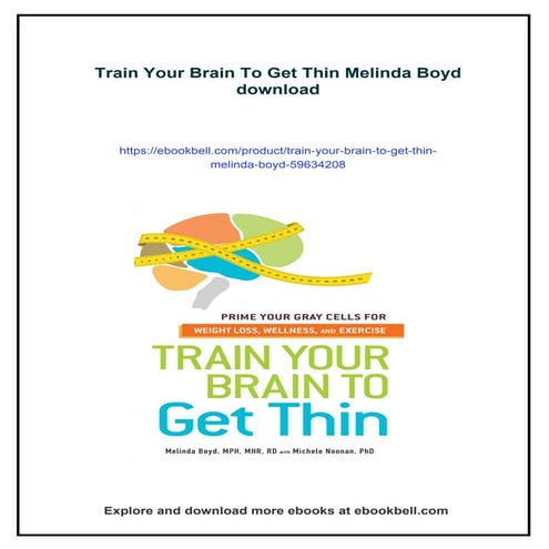 Train Your Brain To Get Thin Melinda Boyd | PDF