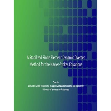 A Stabilized Finite Element Dynamic Overset Method for the Navier-Stokes Equations | PPT