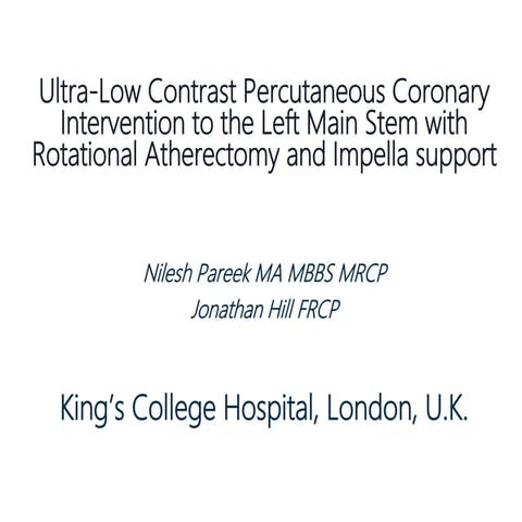 Ultra-Low Contrast Percutaneous Coronary Intervention to the Left Main ...
