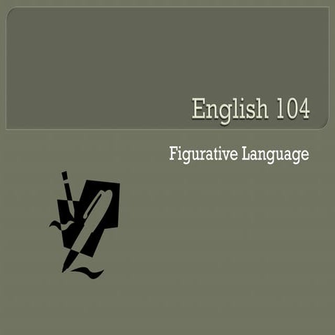 English 104: Figurative Language | PPT