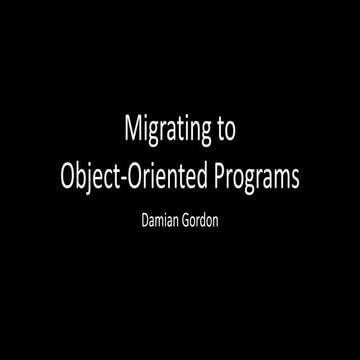 Python Migrating From Procedural To Object Oriented Programming Ppt 8945